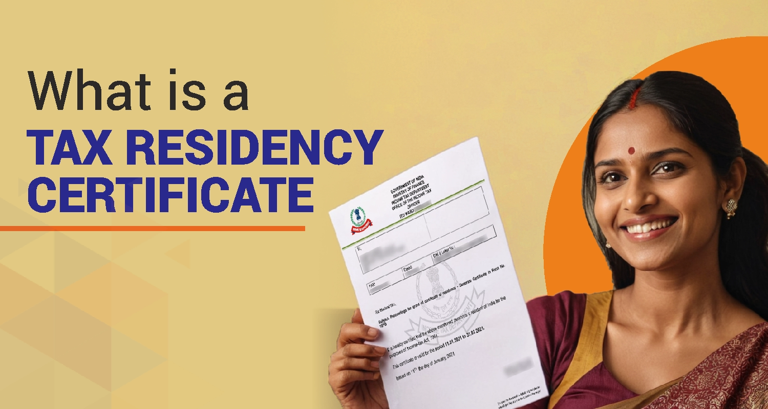 Tax Residency Certificate (TRC): What It Is & Why You Need It